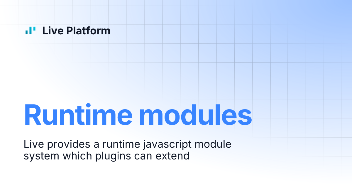 Runtime modules | Live Platform